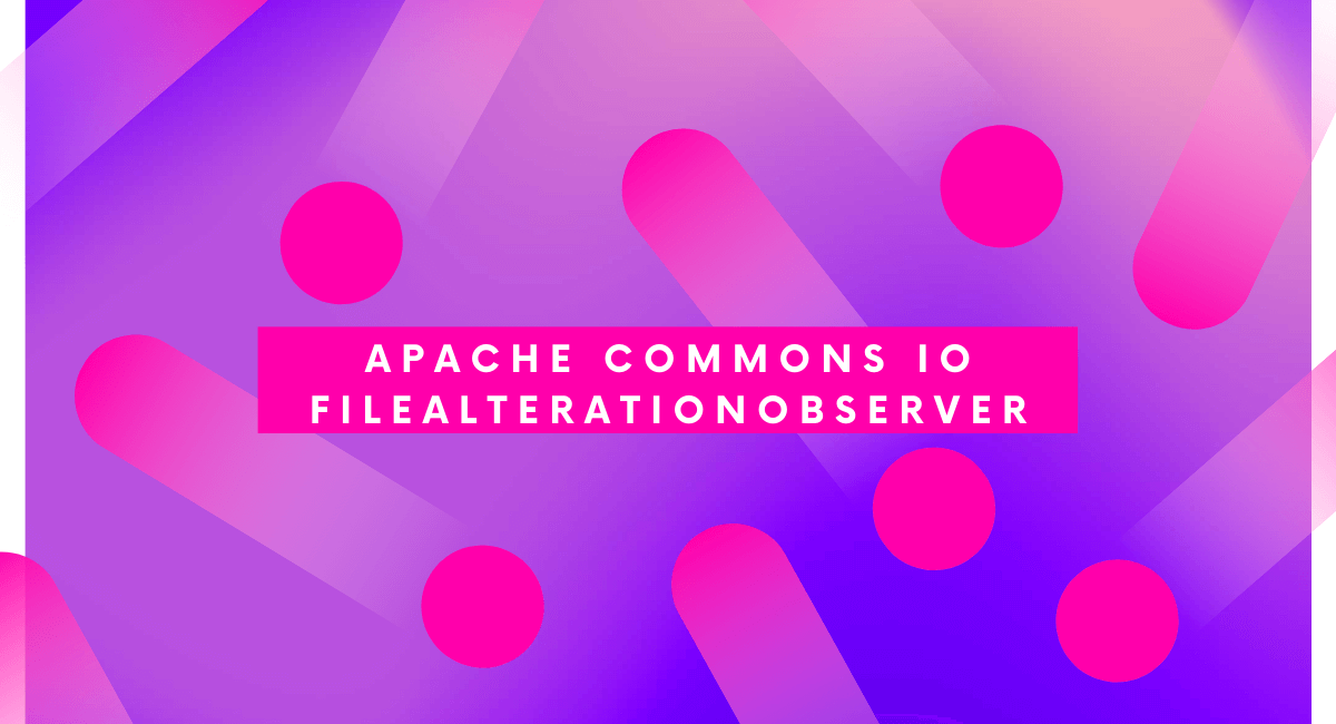 Apache Commons Io Filealterationobserver Java Developer Central
