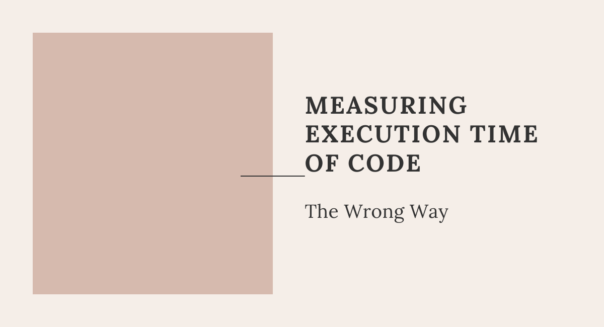 Measuring Code Execution Time The Wrong Way Java Developer Central